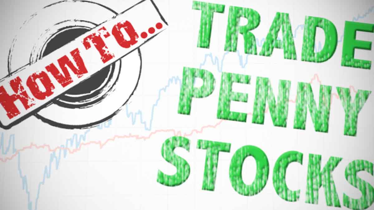 How To Trade Penny Stocks: A Beginner’s Guide